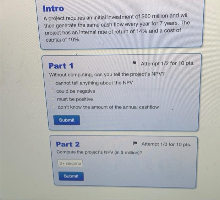 Solved Intro A project requires an initial investment of $60 | Chegg.com