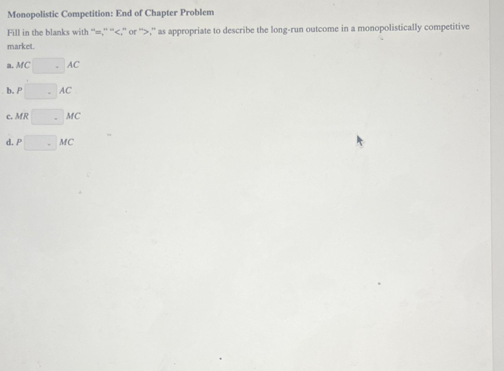 Solved Monopolistic Competition: End of Chapter ProblemFill | Chegg.com