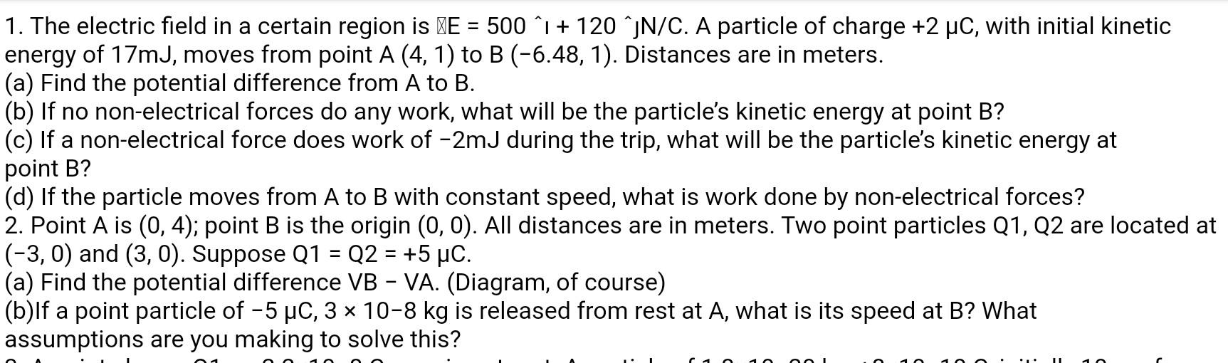 Solved 1. The electric field in a certain region is | Chegg.com