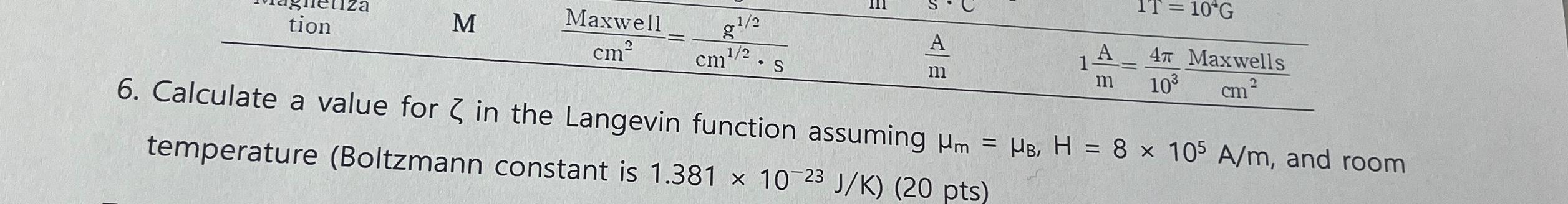 Solved Calculate a value for ζ ﻿in the Langevin function | Chegg.com