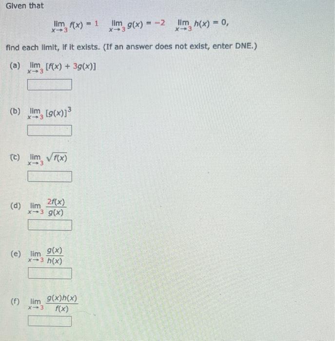 Solved Glven that Ilm fx) = 1 lim, g(x) = -2 lim h(x) = 0, | Chegg.com