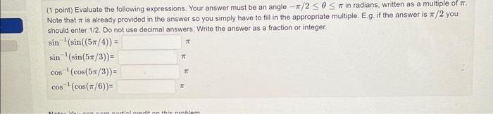 Solved (1 point) Evaluate the following expressions. Your | Chegg.com