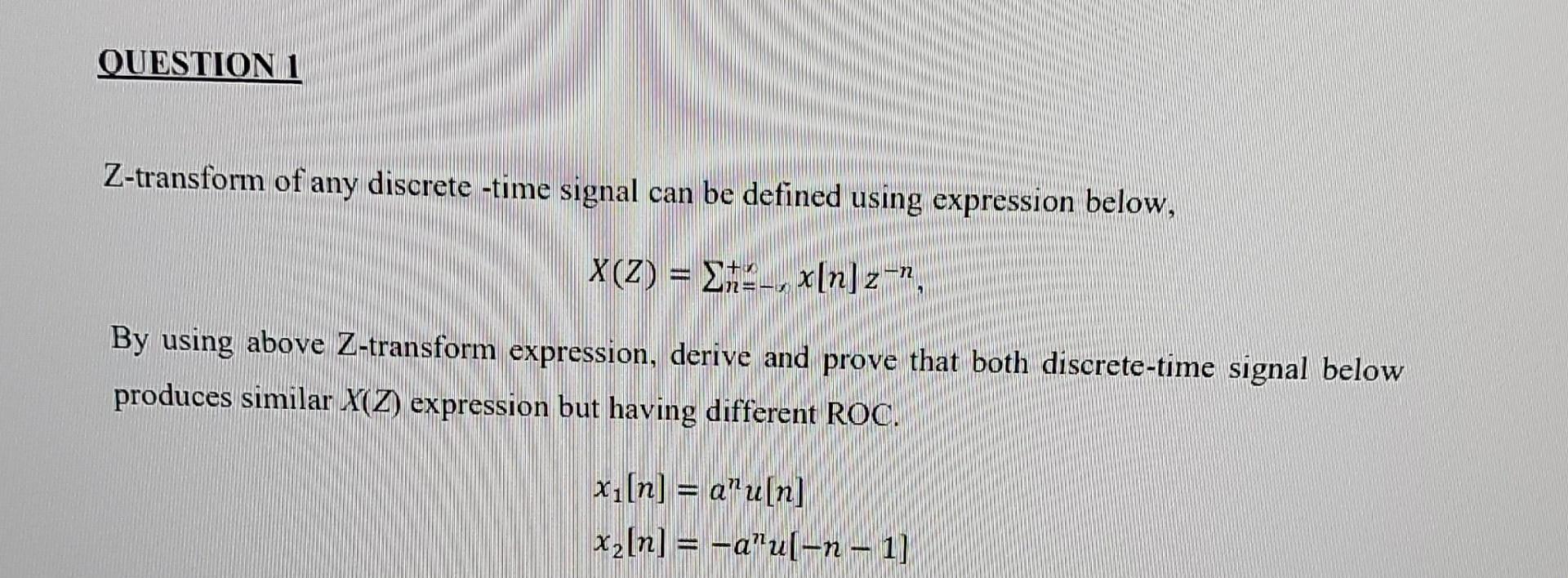 Solved QUESTION 1 Z-transform of any discrete -time signal | Chegg.com
