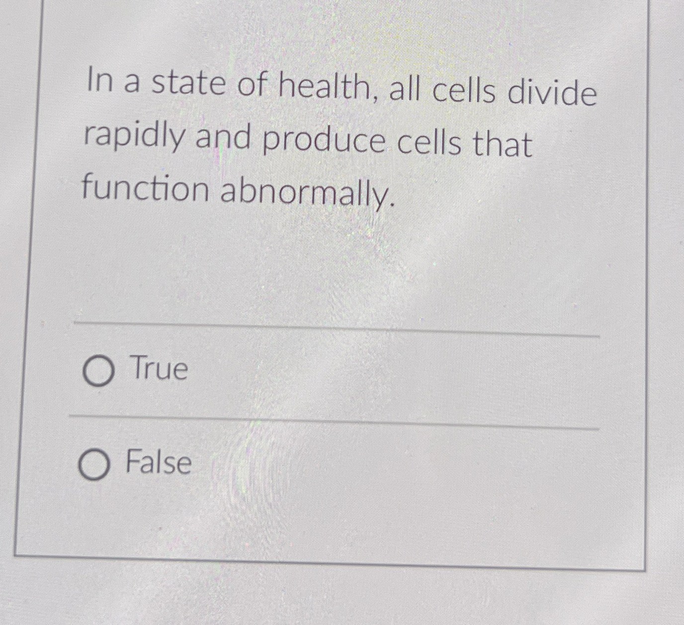 Solved In a state of health, all cells divide rapidly and | Chegg.com