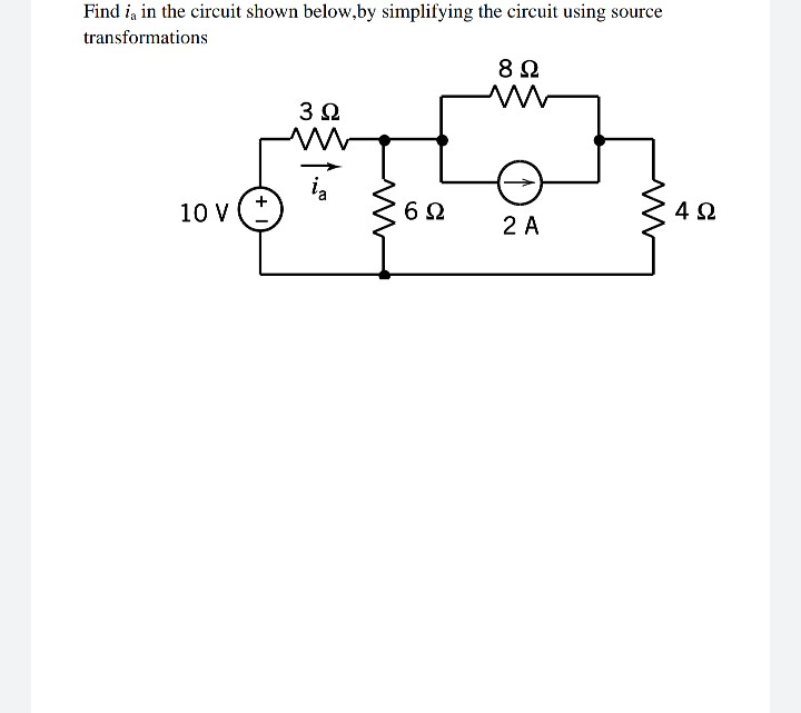 Solved Find ia in the circuit shown below.by simplifying the | Chegg.com