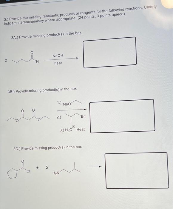 Solved 3.) Provide the missing reactants, products or | Chegg.com