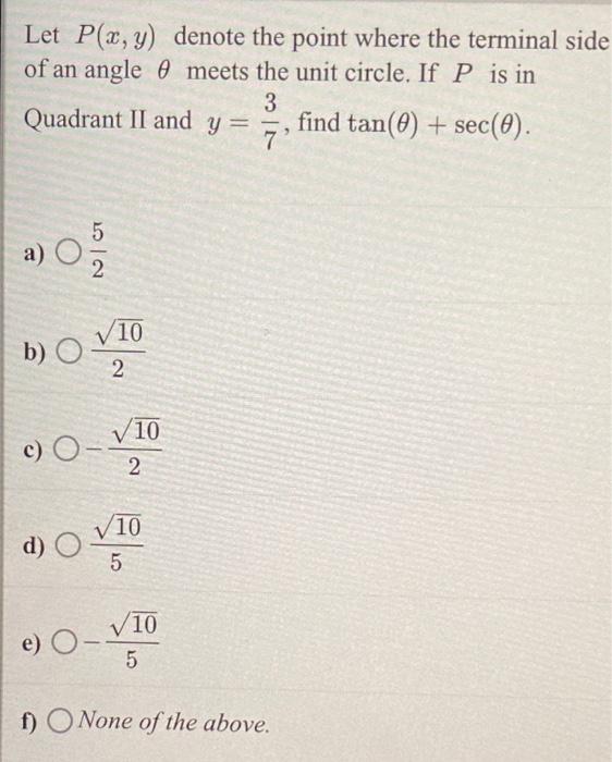 Solved Let P(x,y) denote the point where the terminal side | Chegg.com