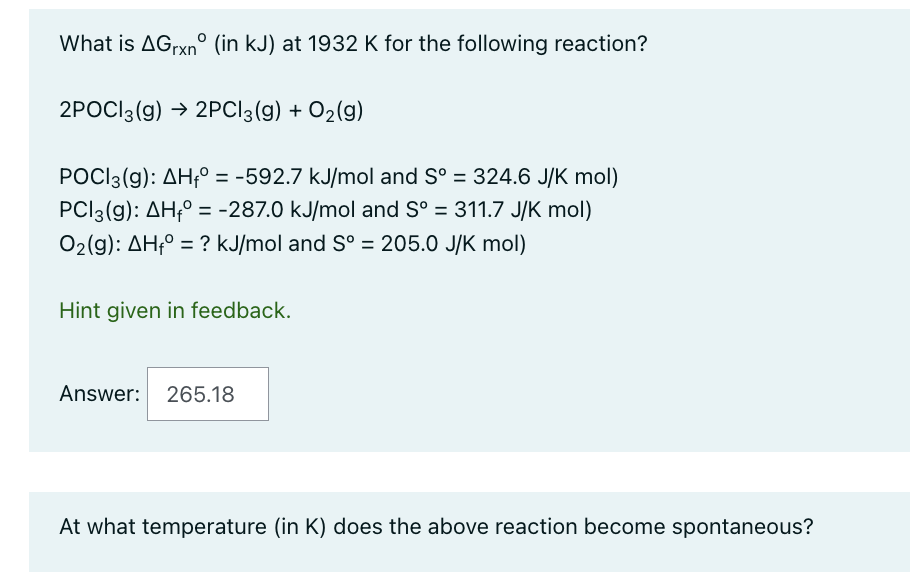 Solved At what temperature (in K) ﻿does the above reaction | Chegg.com