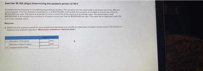 Solved Exercise 16-12A (Algo) Determining the payback perlod | Chegg.com