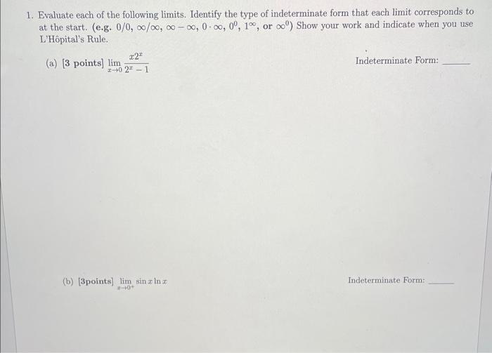 Solved 1. Evaluate each of the following limits. Identify | Chegg.com