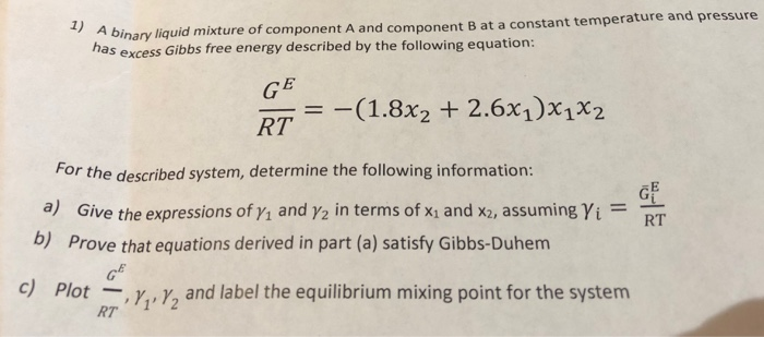 Solved 1) A binary liquid mixture of component A and | Chegg.com