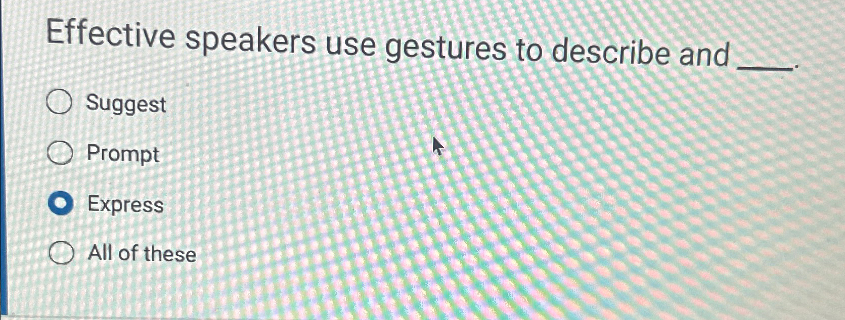 Solved Effective speakers use gestures to describe and | Chegg.com