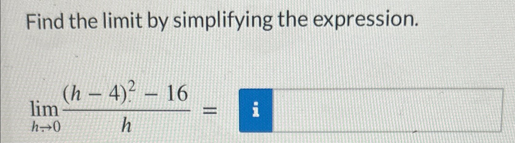 Solved Find the limit by simplifying the | Chegg.com