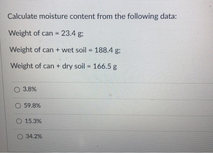 Solved Calculate moisture content from the following data: | Chegg.com