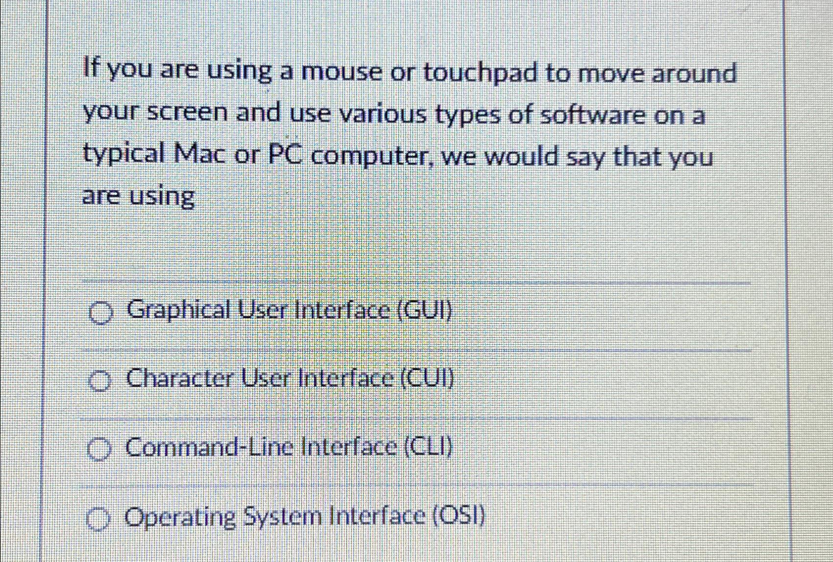 Solved If you are using a mouse or touchpad to move around | Chegg.com