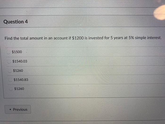 Solved Question 4 Find the total amount in an account if | Chegg.com