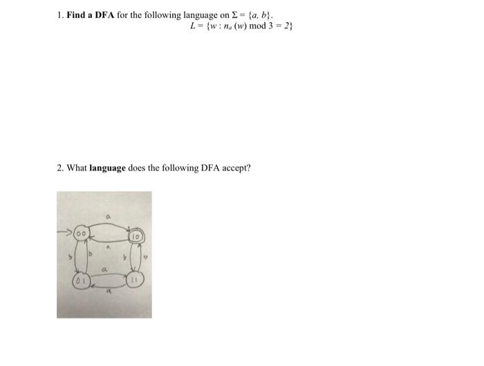 Solved 1. Find a DFA for the following language on Σ={a,b}. | Chegg.com
