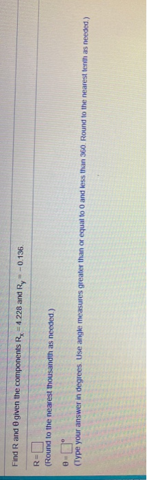 Solved Find R and given the components Rx -4.228 and Ry - | Chegg.com