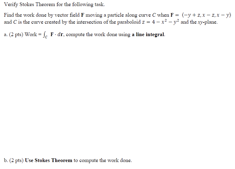 Solved Verify Stokes Theorem for the following task.Find the | Chegg.com