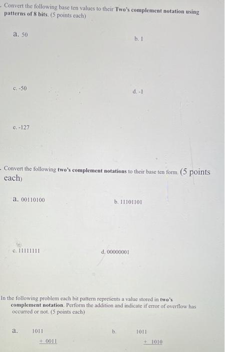 Solved Convert the following base ten values to their Two's | Chegg.com