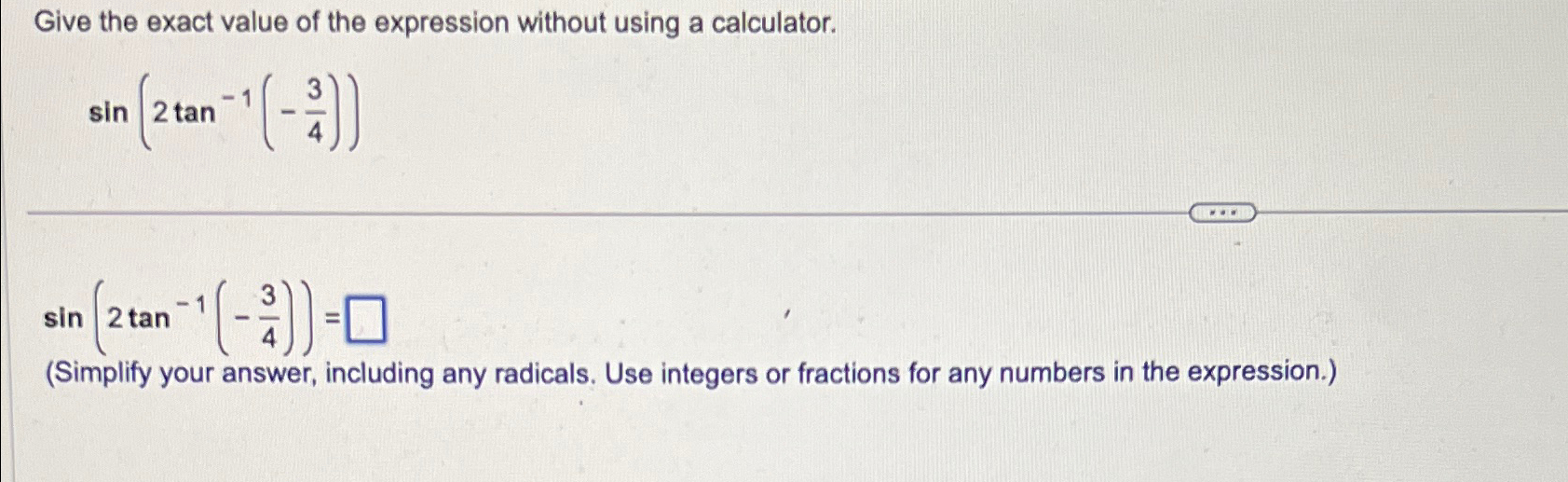 Solved Give the exact value of the expression without using | Chegg.com