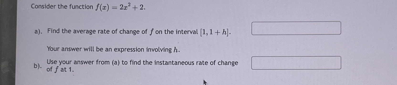 Solved Consider the function f(x)=2x2+2.a). ﻿Find the | Chegg.com