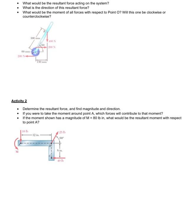 Solved - What would be the resultant force acting on the | Chegg.com