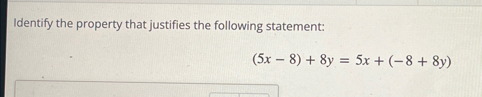 Solved Identify the property that justifies the following | Chegg.com