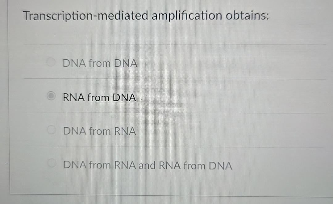 Solved Transcription-mediated amplification obtains:DNA from | Chegg.com