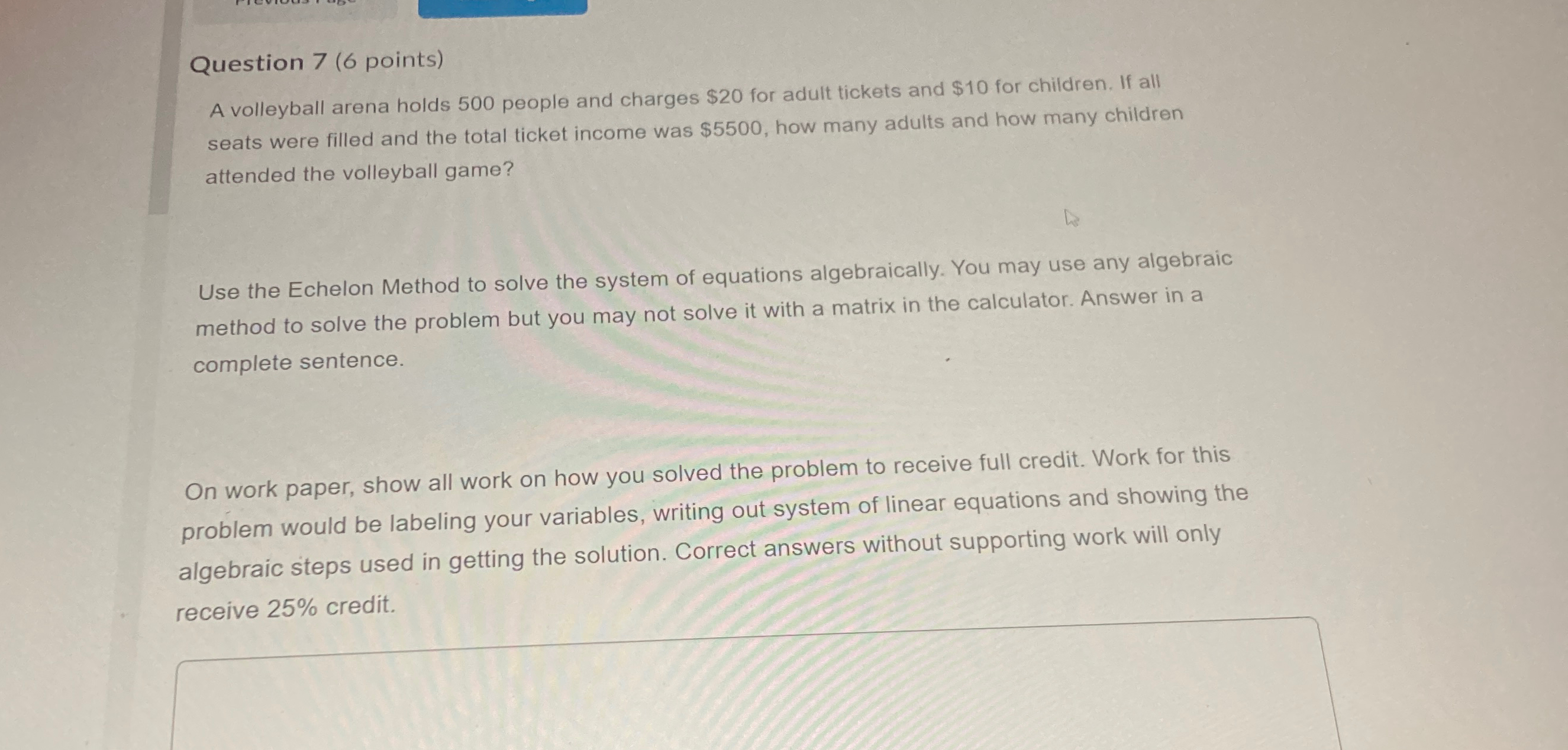 Solved Question 7 (6 ﻿points)A volleyball arena holds 500 | Chegg.com