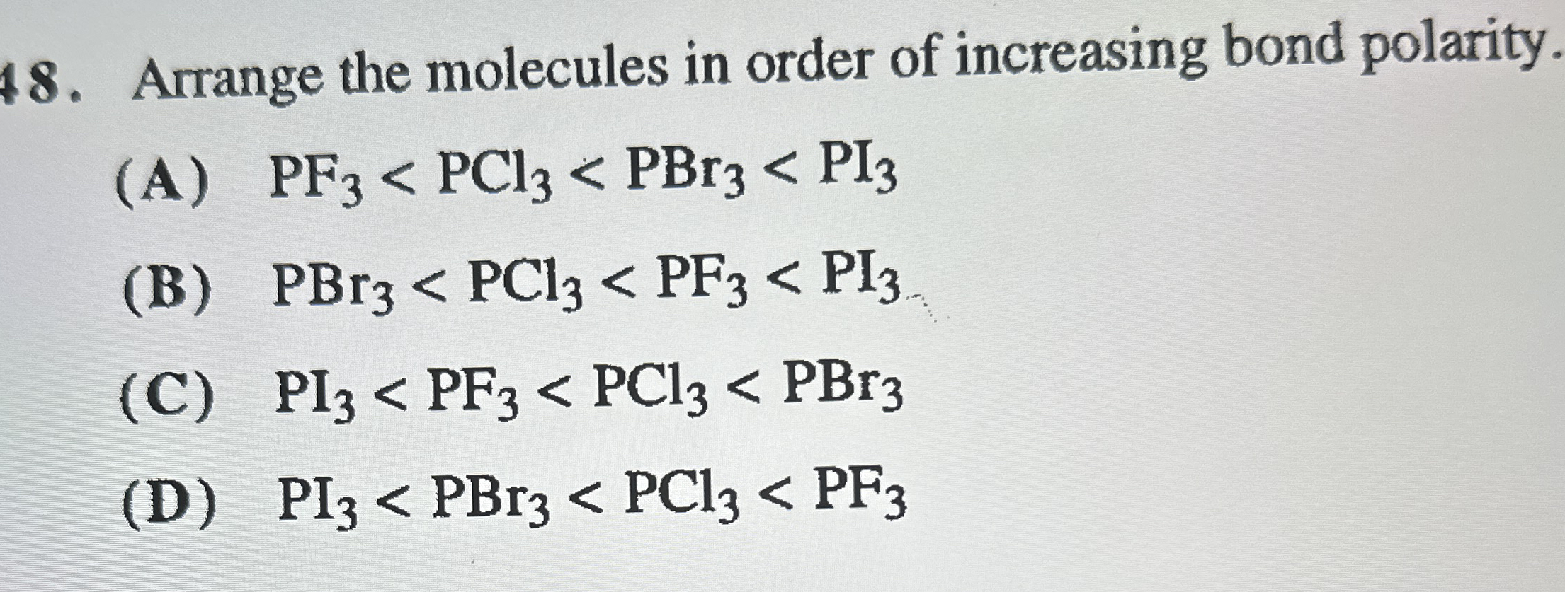 Solved Arrange The Molecules In Order Of Increasing Bond