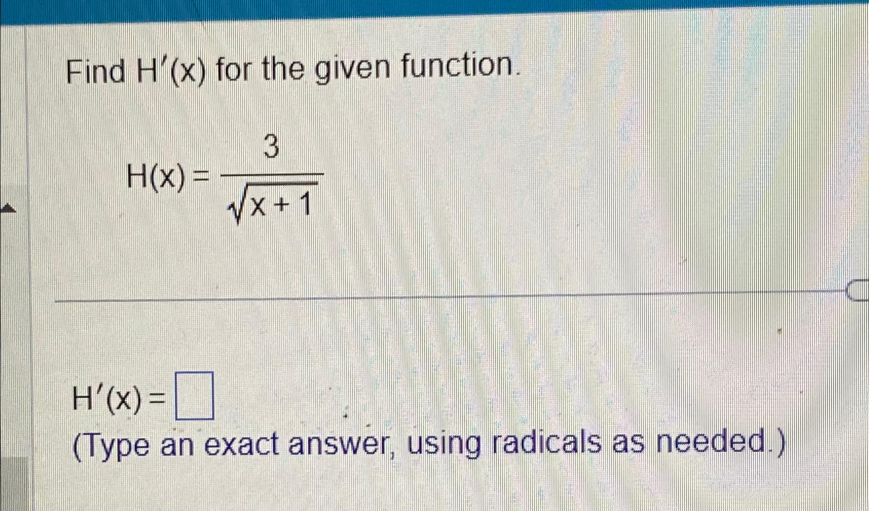 Solved Find H'(x) ﻿for the given | Chegg.com