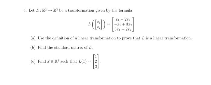 Solved 4. Let L:R2 R3 be a transformation given by the | Chegg.com