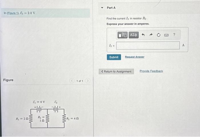 Solved E2=2.0 V Find the current I2 in resistor R2. Express | Chegg.com