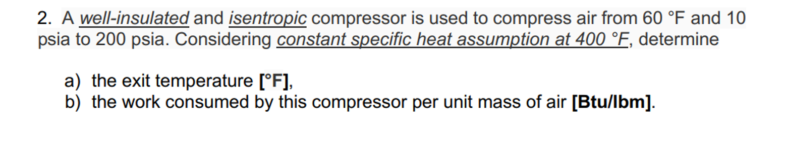 Solved A well-insulated and isentropic compressor is used to | Chegg.com