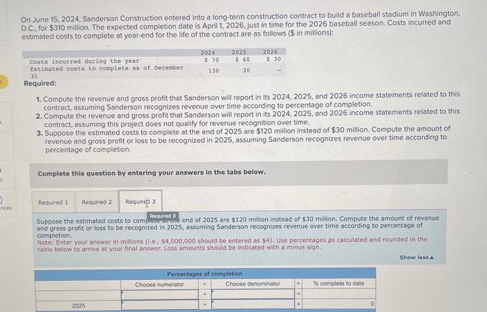 Solved On June 15,2024 , Sanderson Construction entered into | Chegg.com