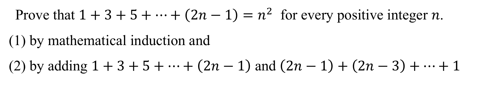 Solved Prove that 1+3+5+...+(2n-1)=n2 ﻿for every positive | Chegg.com