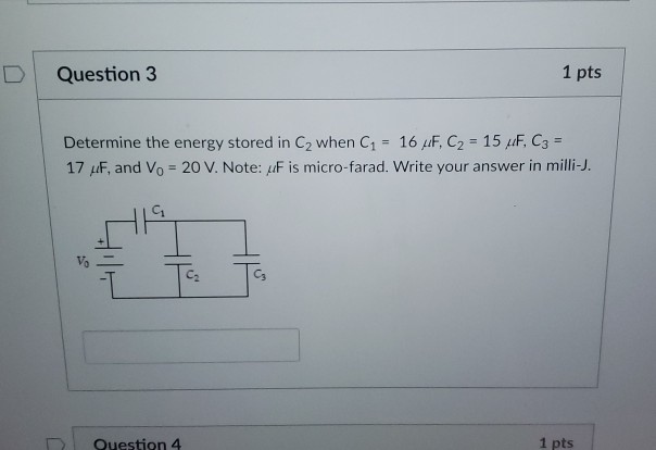 Solved Question 3 1 pts Determine the energy stored in C2 | Chegg.com