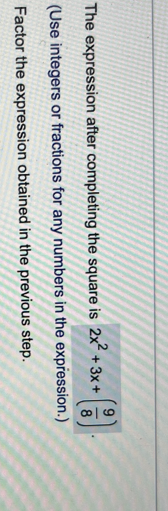 Solved The expression after completing the square is | Chegg.com