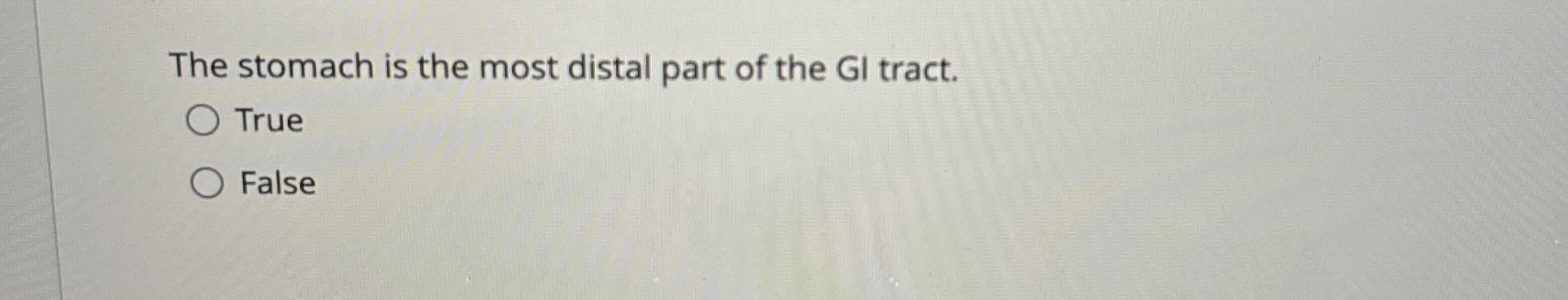The stomach is the most distal part of the Gl | Chegg.com