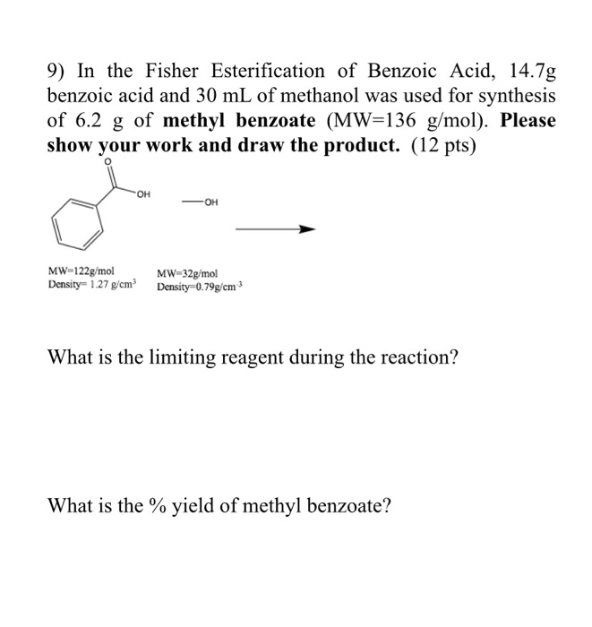 Solved 9) In the Fisher Esterification of Benzoic Acid, | Chegg.com