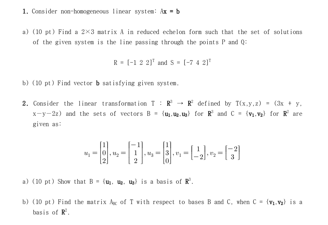 Solved Consider non-homogeneous linear system: Ax=ba) (10 | Chegg.com