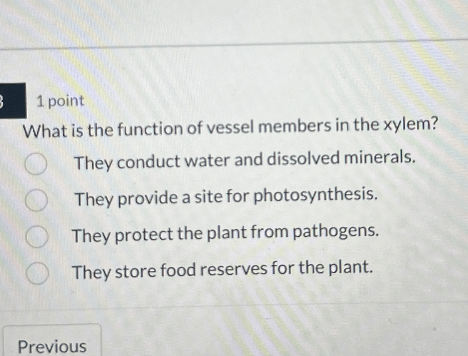 Solved 1 ﻿pointWhat is the function of vessel members in the | Chegg.com