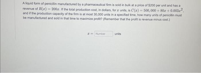 Solved A liquid form of penicillin manufactured by a | Chegg.com