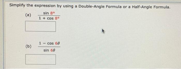 Solved Simplify the expression by using a Double-Angle | Chegg.com