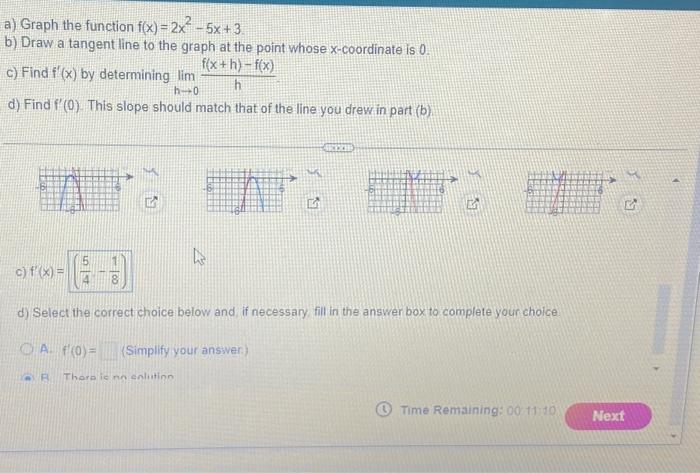 Solved a) Graph the function f(x)=2x2−5x+3 b) Draw a tangent | Chegg.com