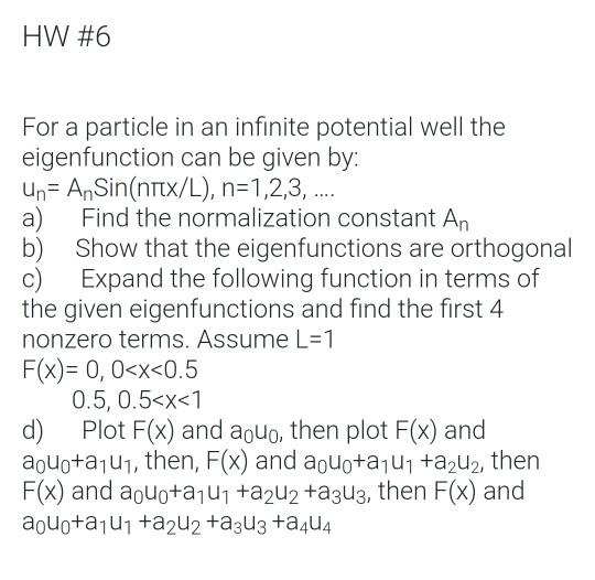 Solved HW #6 For a particle in an infinite potential well | Chegg.com