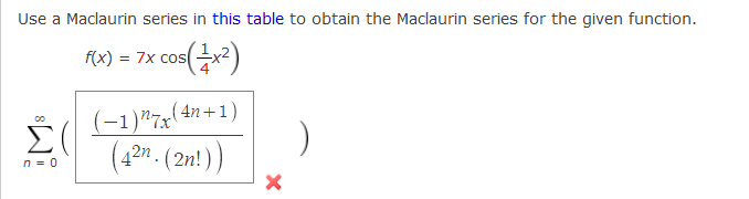 Solved Use a Maclaurin series in this table to obtain the | Chegg.com