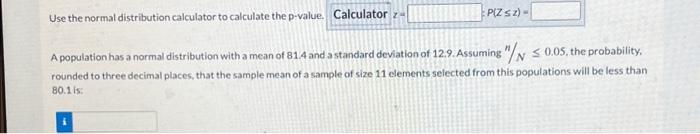 Solved Use the normal distribution calculator to calculate | Chegg.com