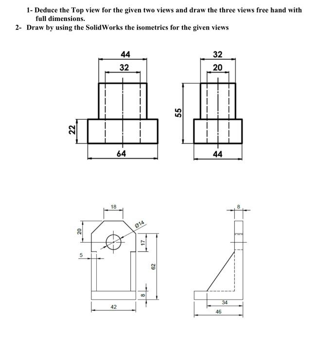 Solved 1- Deduce the Top view for the given two views and | Chegg.com